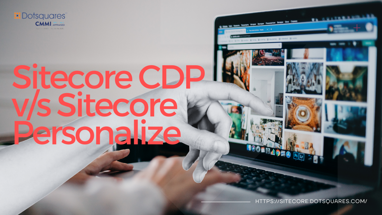 Sitecore CDP vs Sitecore Personalize Sitecore CDP vs Sitecore Personalize