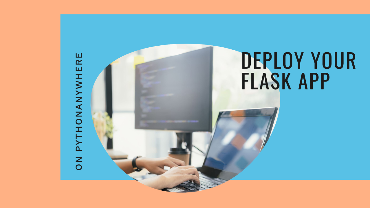 Deploying a Flask CRUD Application to PythonAnywhere Deploying a Flask CRUD Application to PythonAnywhere