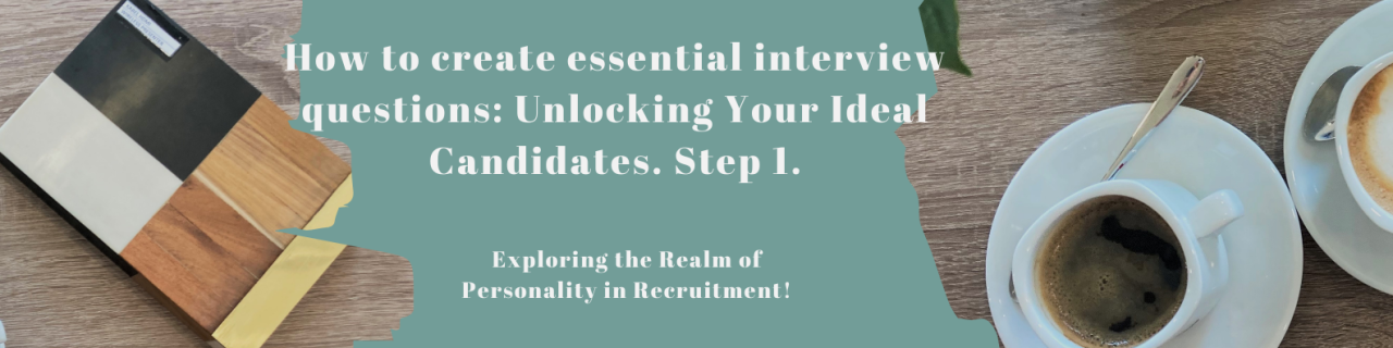 How to create essential interview questions: Unlocking Your Ideal ... How to create essential interview questions: Unlocking Your Ideal ...