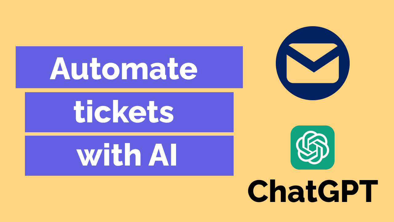 Automating ticket workflow with AI intent classification Automating ticket workflow with AI intent classification