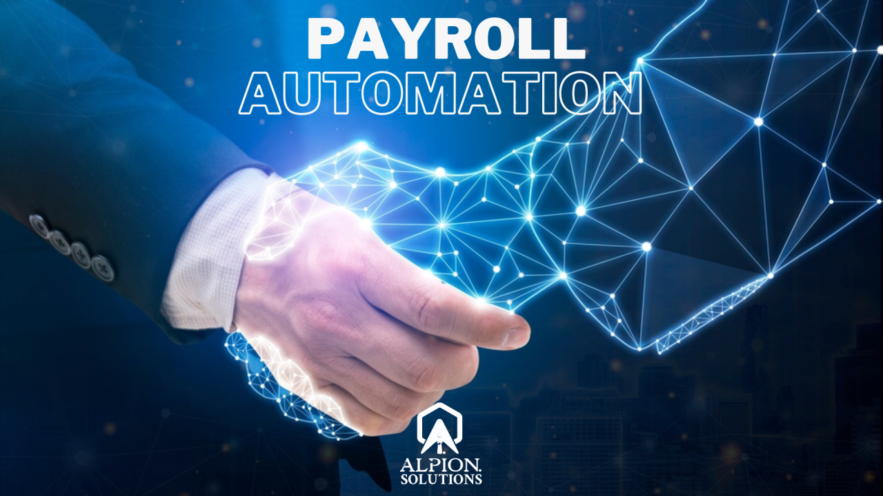 WHAT IS PAYROLL AUTOMATION? WHAT IS PAYROLL AUTOMATION?