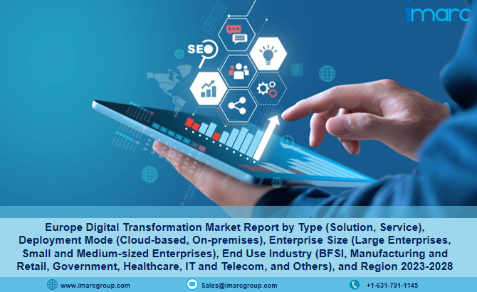 Europe Digital Transformation Market Size, Share | Growth 2023-28 Europe Digital Transformation Market Size, Share | Growth 2023-28