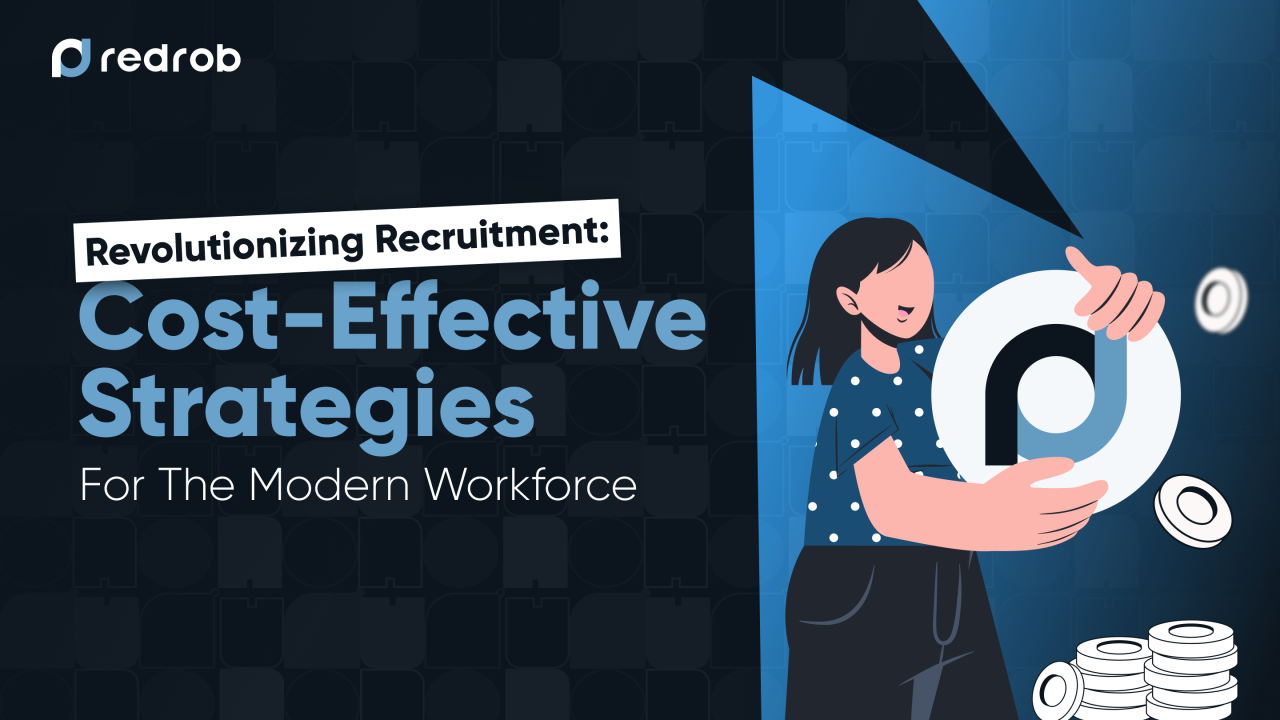 Revolutionizing Recruitment: Cost-Effective Strategies for the Modern ... Revolutionizing Recruitment: Cost-Effective Strategies for the Modern ...