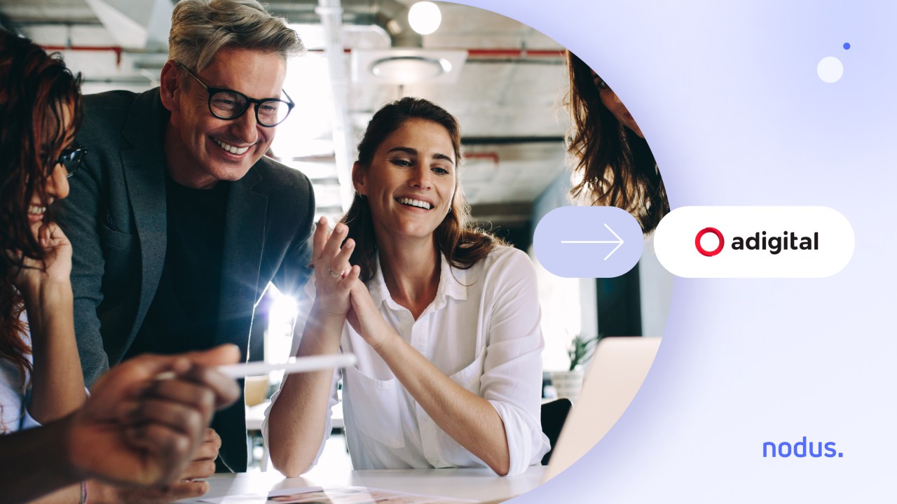 Nodus partners with Adigital to work towards a more humane and ... Nodus partners with Adigital to work towards a more humane and ...