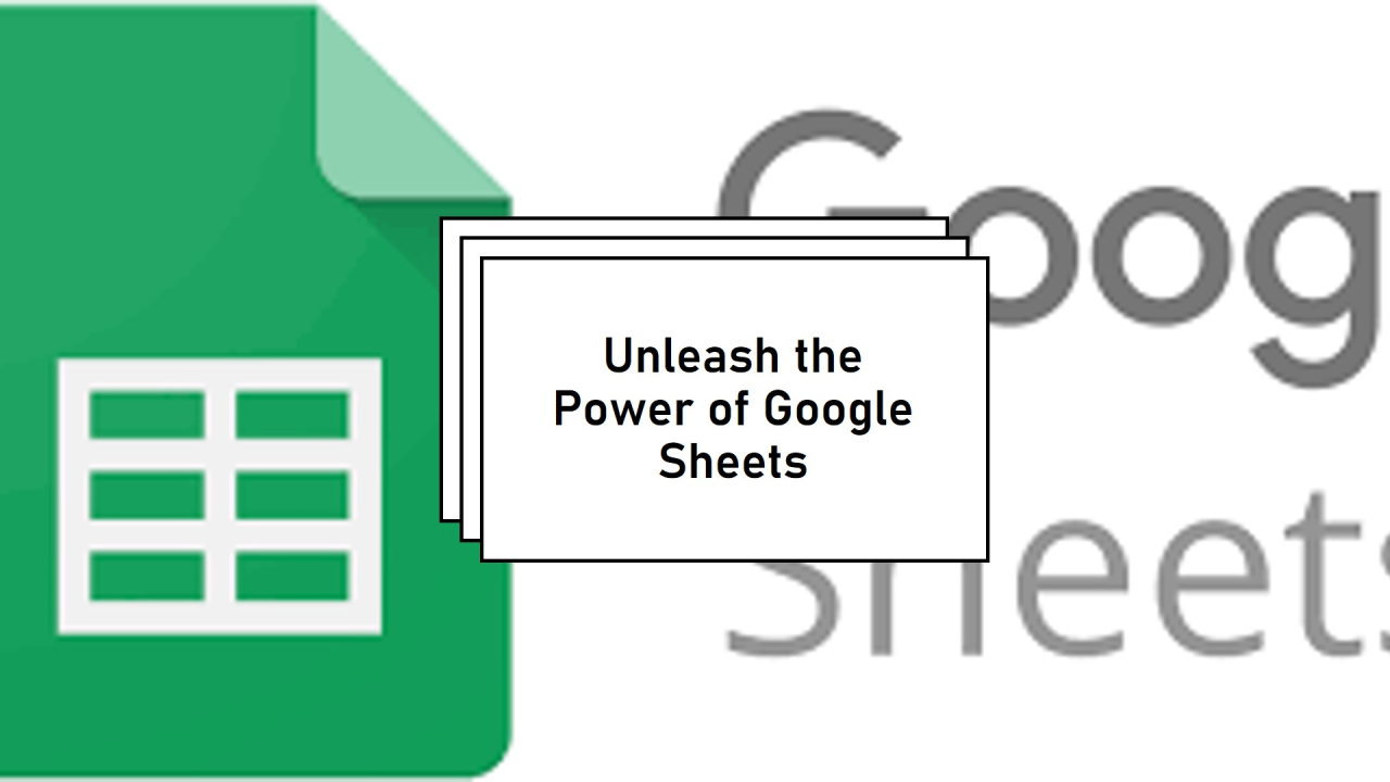 Unlocking the Power of Google Sheets Unlocking the Power of Google Sheets