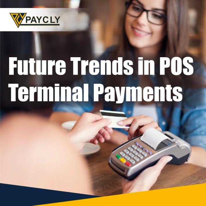 Future Trends in POS Terminal Payments Future Trends in POS Terminal Payments