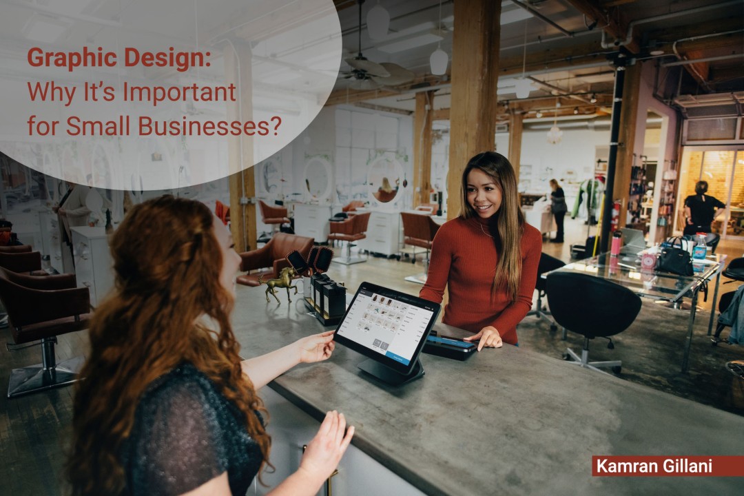 Importance of Graphic Design for Small Businesses. Importance of Graphic Design for Small Businesses.