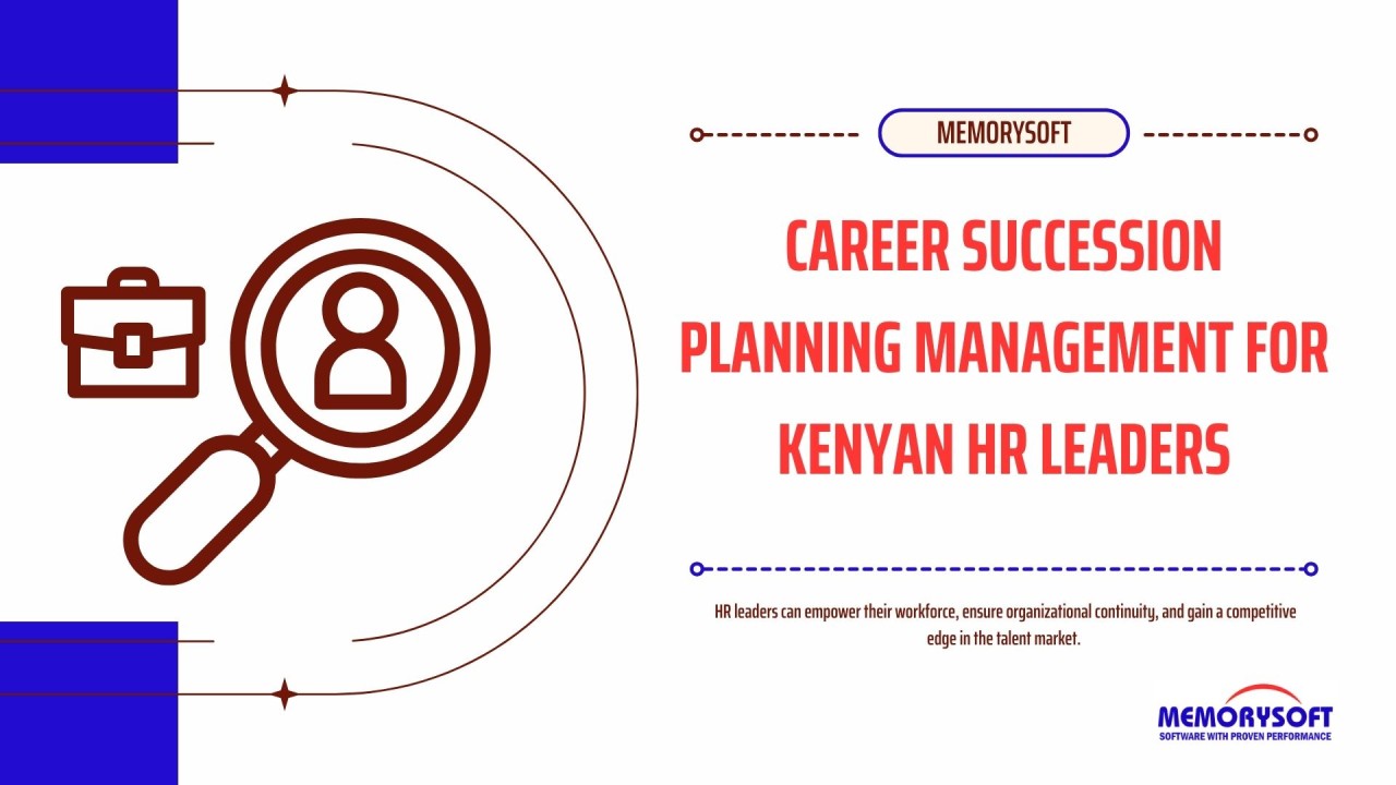 Career Succession Planning Management for Kenyan HR Leaders Career Succession Planning Management for Kenyan HR Leaders