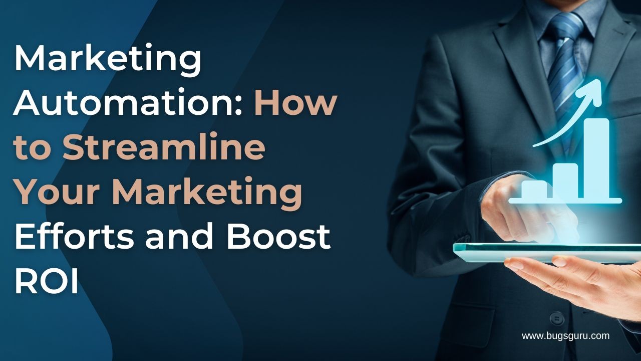 Marketing Automation: How to Streamline Your Marketing Efforts and ... Marketing Automation: How to Streamline Your Marketing Efforts and ...