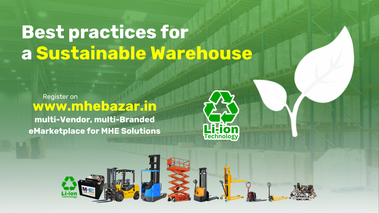 Best Practices for a Sustainable Warehouse Best Practices for a Sustainable Warehouse