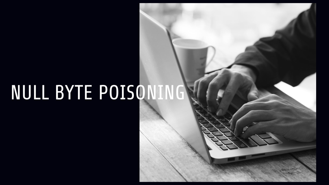 Poison Null Byte Poison Null Byte