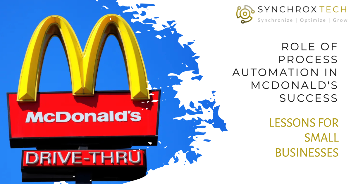 The Transformative Power of Process Automation: A Look at McDonald's ... The Transformative Power of Process Automation: A Look at McDonald's ...