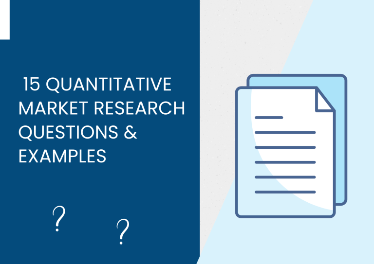 15 Quantitative Market Research Questions & Examples 15 Quantitative Market Research Questions & Examples