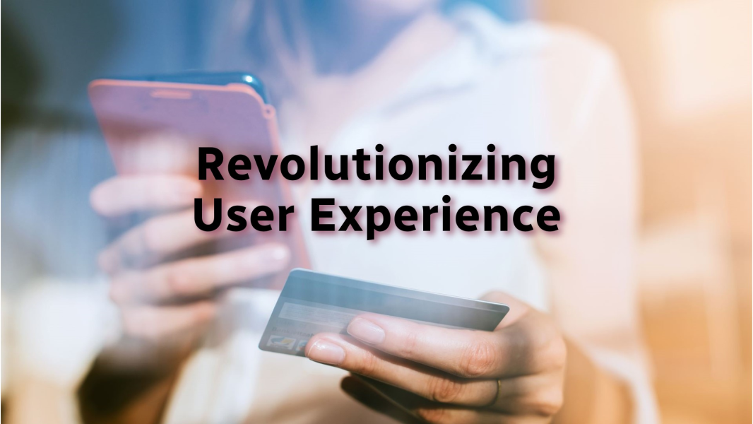 Revolutionizing User Experience through Mobile Apps Revolutionizing User Experience through Mobile Apps