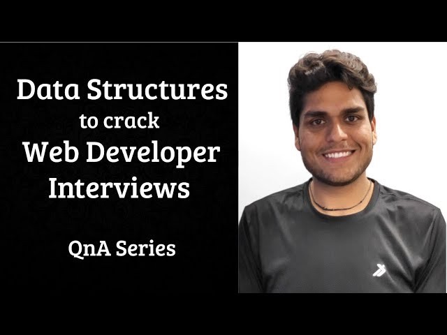 How much DS should I study for Web Developer Interviews? How much DS should I study for Web Developer Interviews?