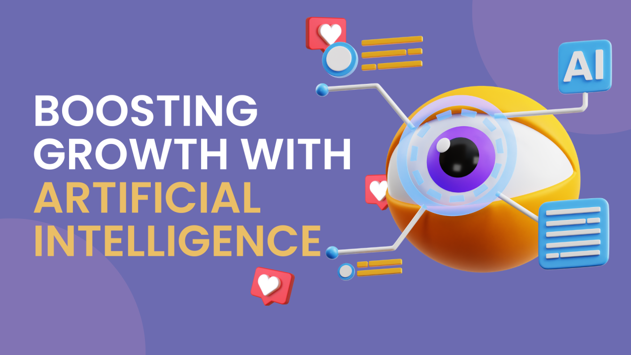 Boosting Growth with Artificial Intelligence Boosting Growth with Artificial Intelligence