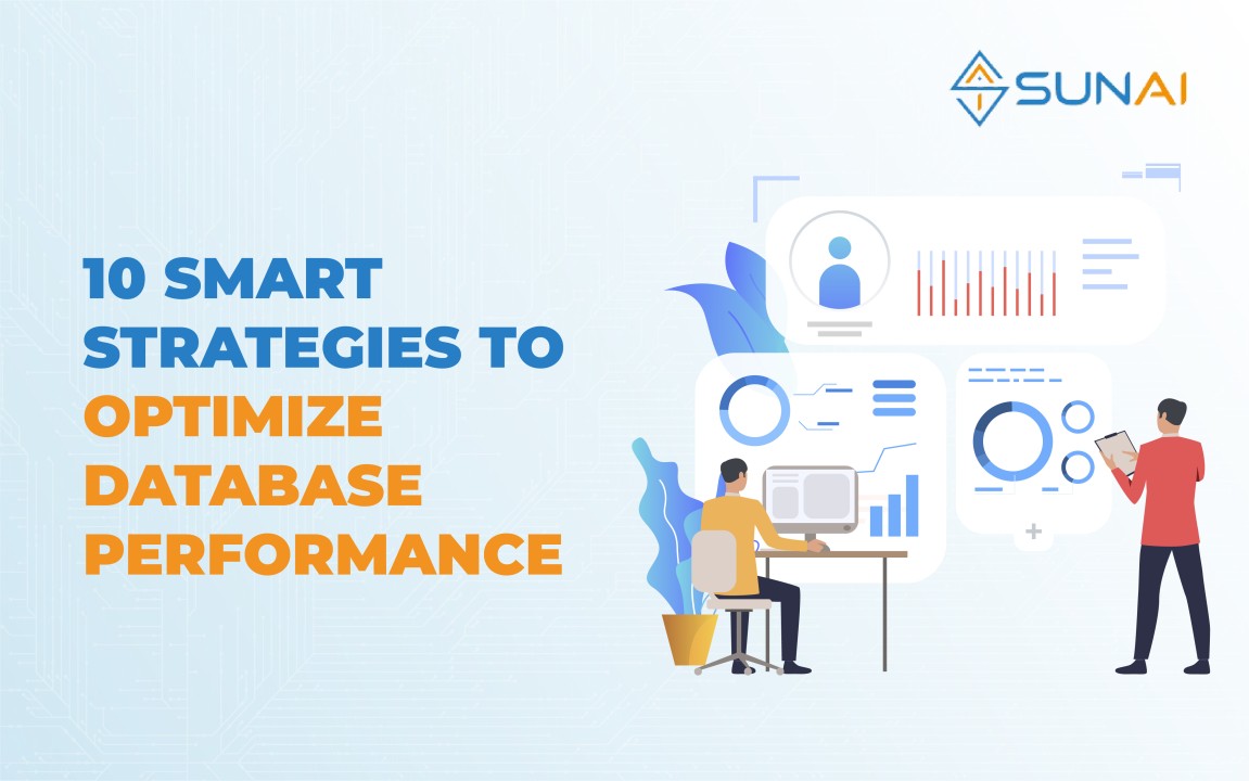 10 Smart Strategies to Optimize Database Performance 10 Smart Strategies to Optimize Database Performance
