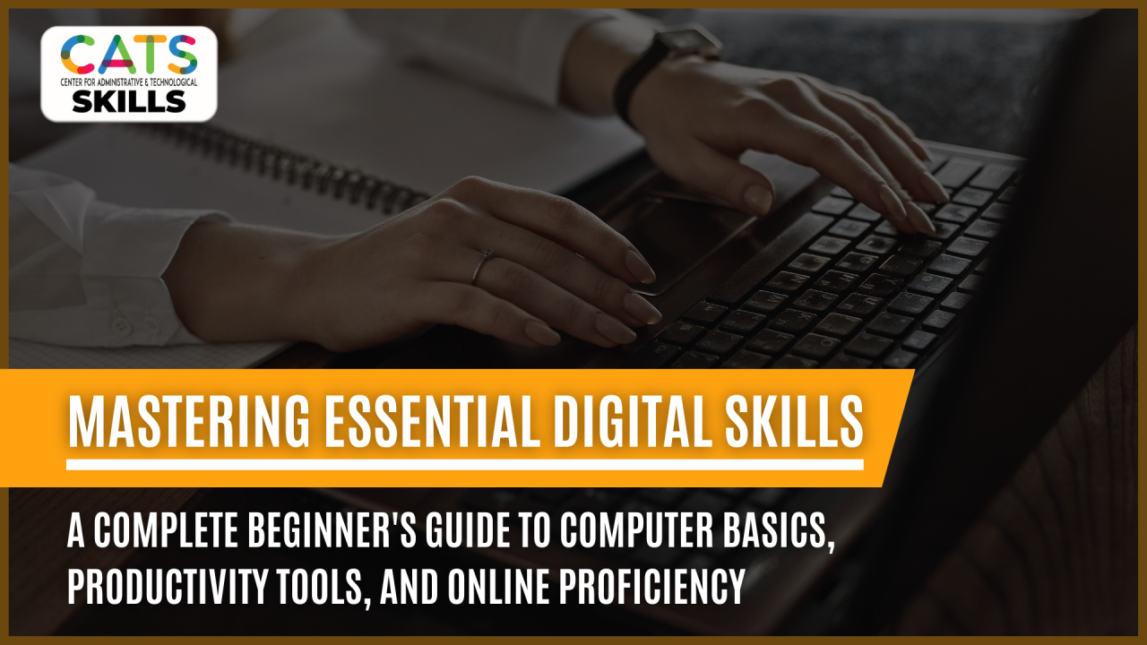 Mastering Essential Digital Skills: A Complete Beginner's Guide to ... Mastering Essential Digital Skills: A Complete Beginner's Guide to ...