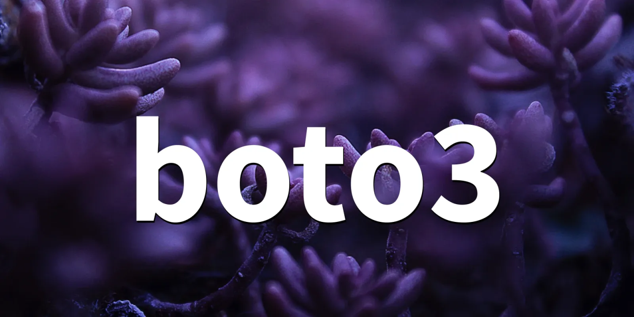 Why and How to use Boto3 in AWS for Python Why and How to use Boto3 in AWS for Python