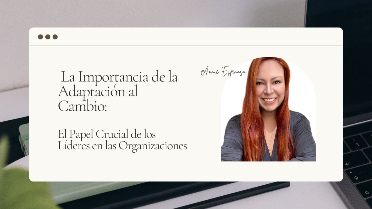 La Importancia de la Adaptación al Cambio La Importancia de la Adaptación al Cambio