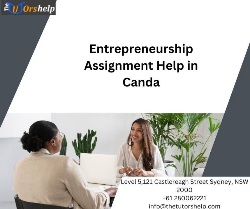 Entrepreneurship Assignment Help in Canda Entrepreneurship Assignment Help in Canda