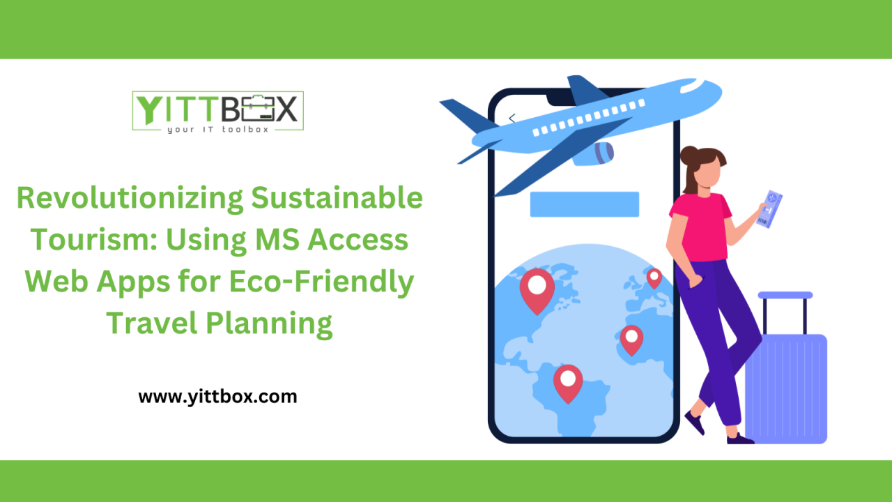 Revolutionizing Sustainable Tourism: Using MS Access Web Apps for Eco ... Revolutionizing Sustainable Tourism: Using MS Access Web Apps for Eco ...