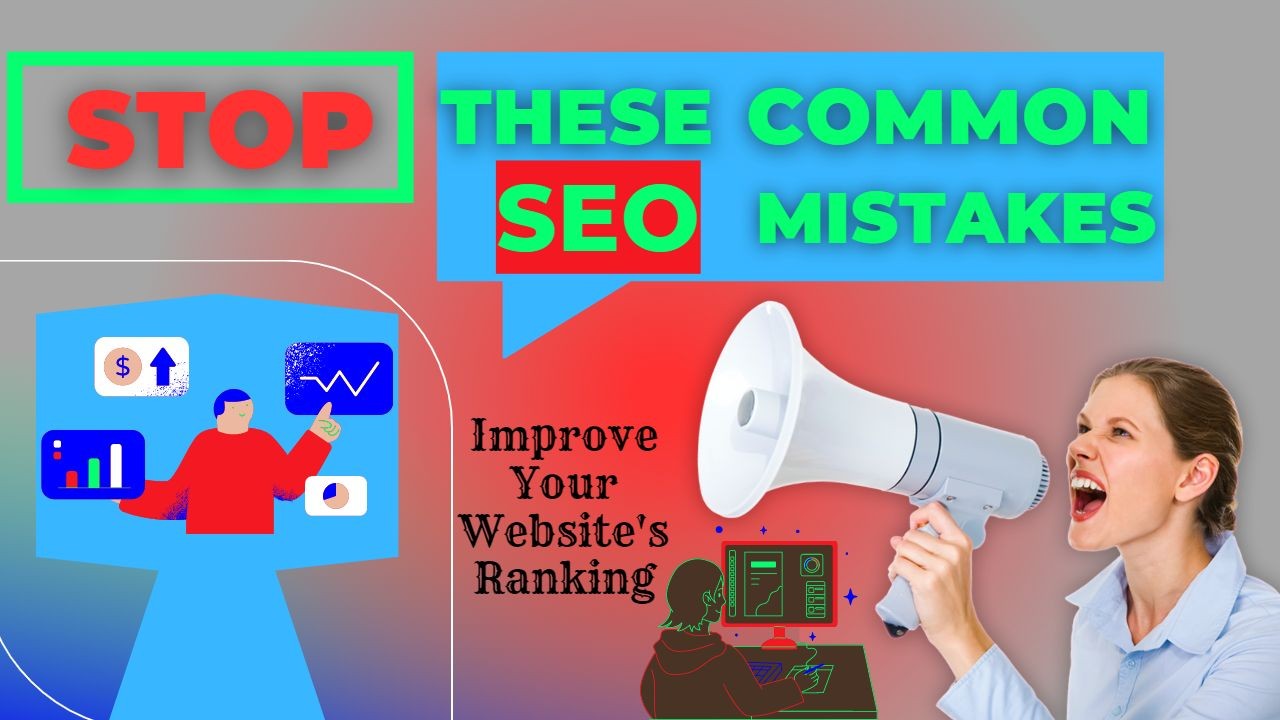 Avoid These Common SEO Mistakes | Improve Your Website's Ranking Avoid These Common SEO Mistakes | Improve Your Website's Ranking