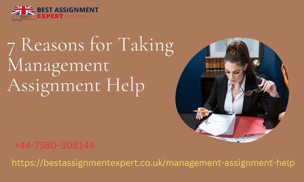 7 Reasons for Taking Management Assignment Help 7 Reasons for Taking Management Assignment Help