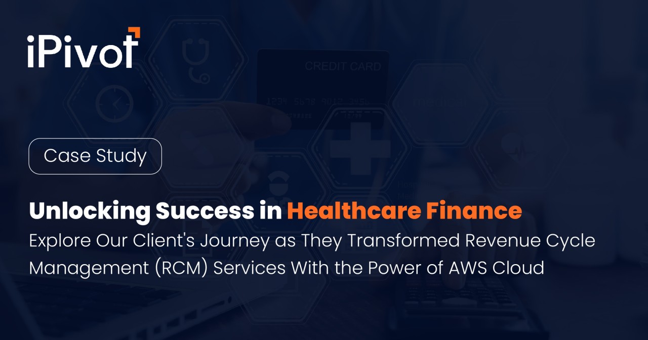 AWS Cloud Migration Empowers Healthcare Technology Services Provider AWS Cloud Migration Empowers Healthcare Technology Services Provider
