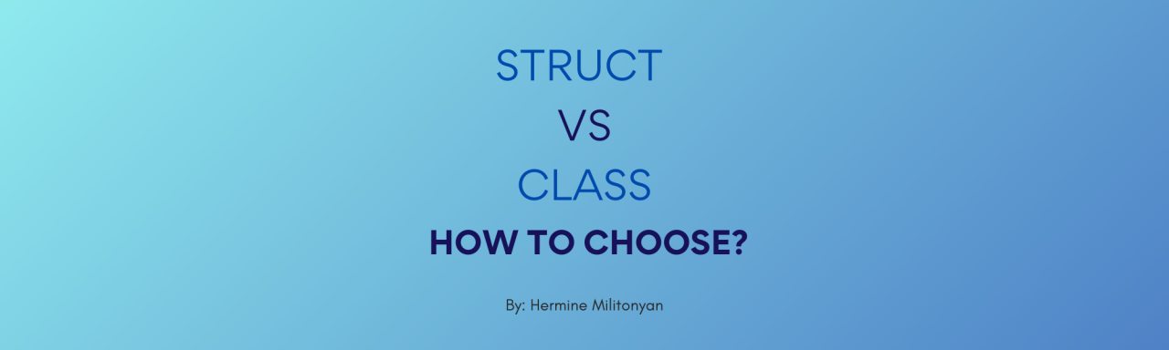 Structs vs. Classes in Swift: How to choose? Structs vs. Classes in Swift: How to choose?