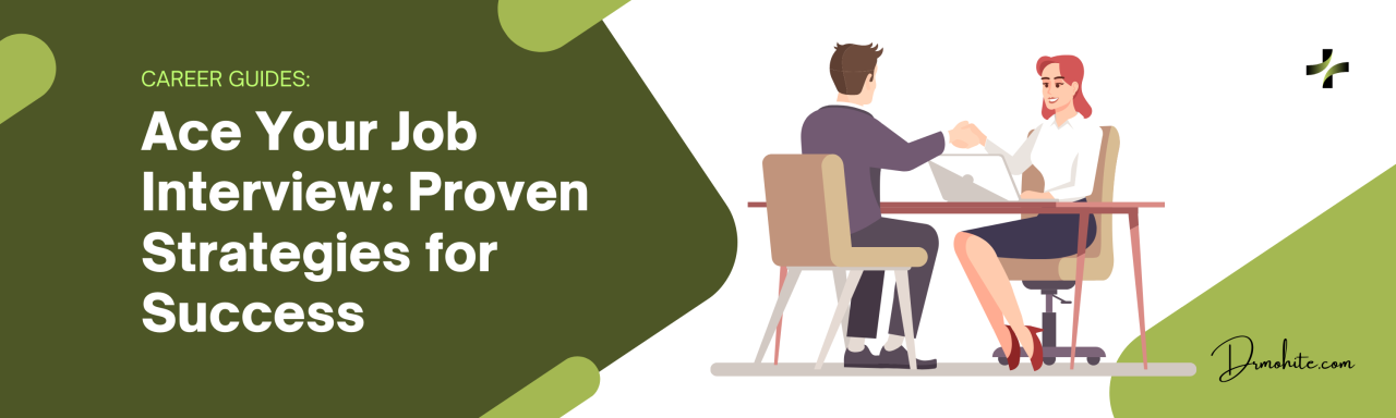 Ace Your Job Interview: Proven Strategies for Success Ace Your Job Interview: Proven Strategies for Success
