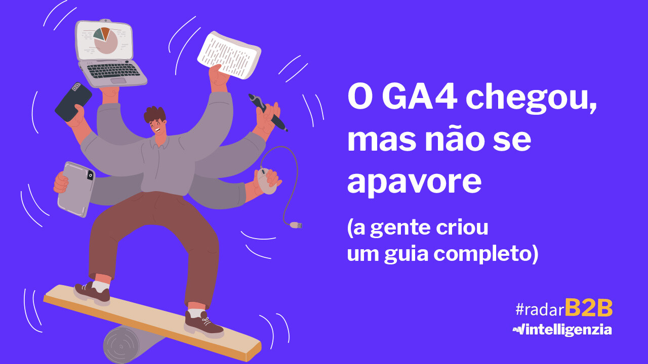 GA4: o novo Google Analytics chegou GA4: o novo Google Analytics chegou