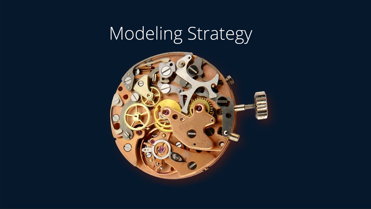 Modeling Strategy Modeling Strategy