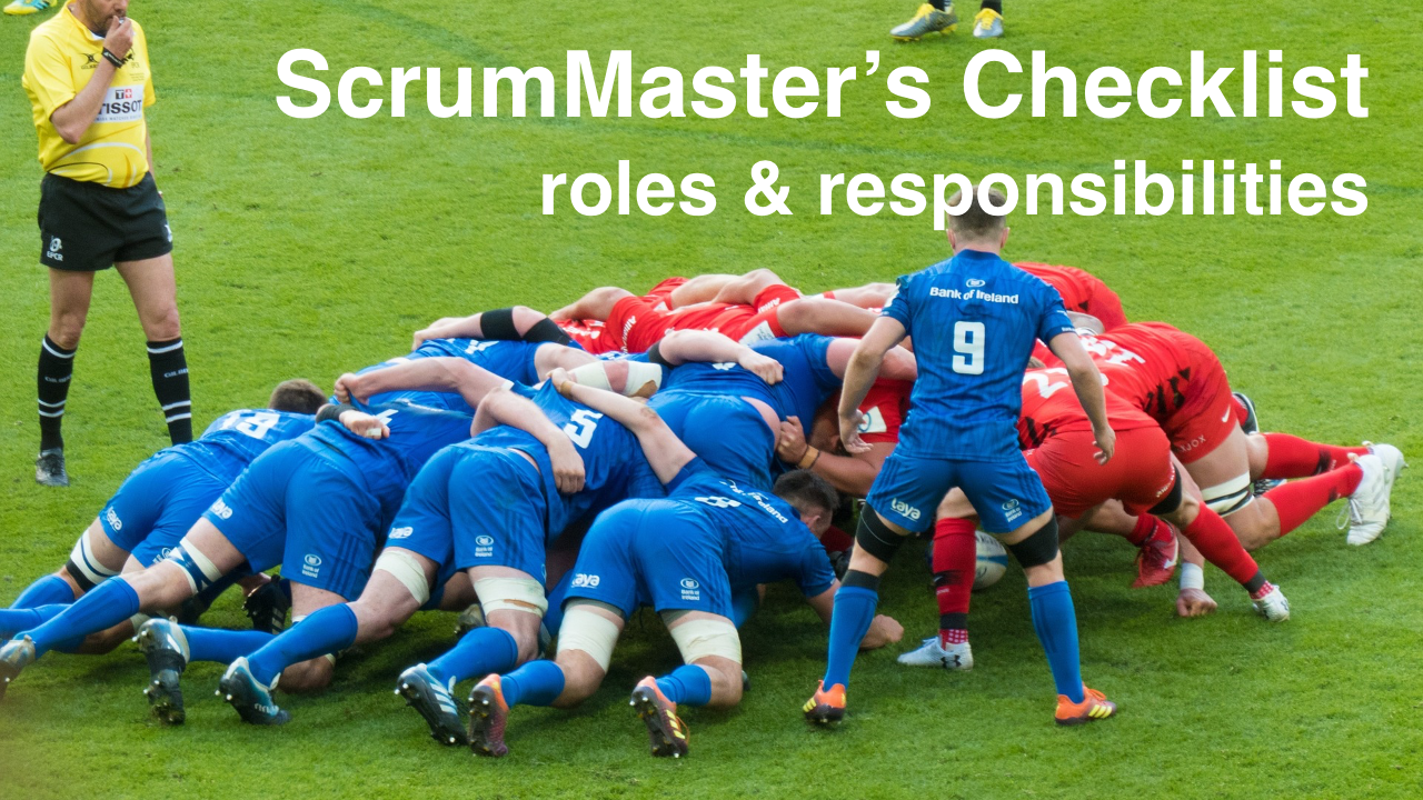 ScrumMaster’s Checklist - roles & responsibilities ScrumMaster’s Checklist - roles & responsibilities
