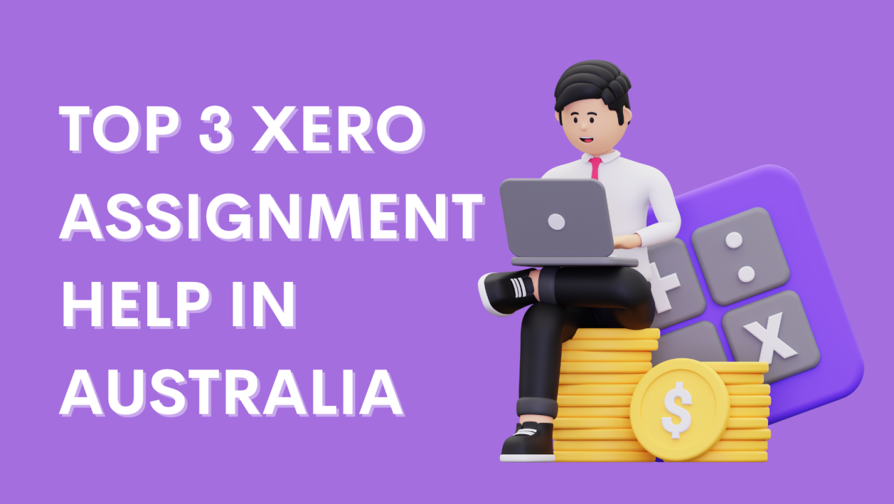 TOP 3 Xero Assignment Help in Australia: Unlocking Your Accounting ... TOP 3 Xero Assignment Help in Australia: Unlocking Your Accounting ...