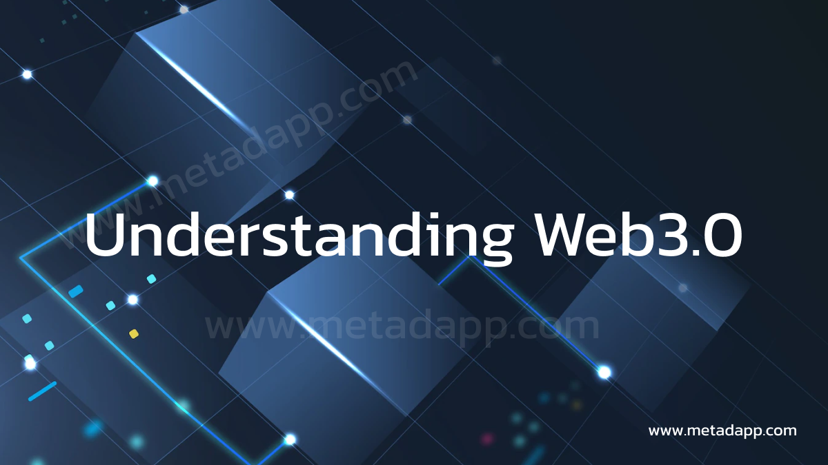 Understanding Web3.0 Understanding Web3.0