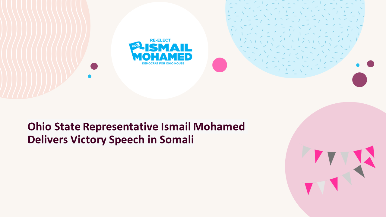 Ohio State Representative Ismail Mohamed Delivers Victory Speech in Somali Ohio State Representative Ismail Mohamed Delivers Victory Speech in Somali