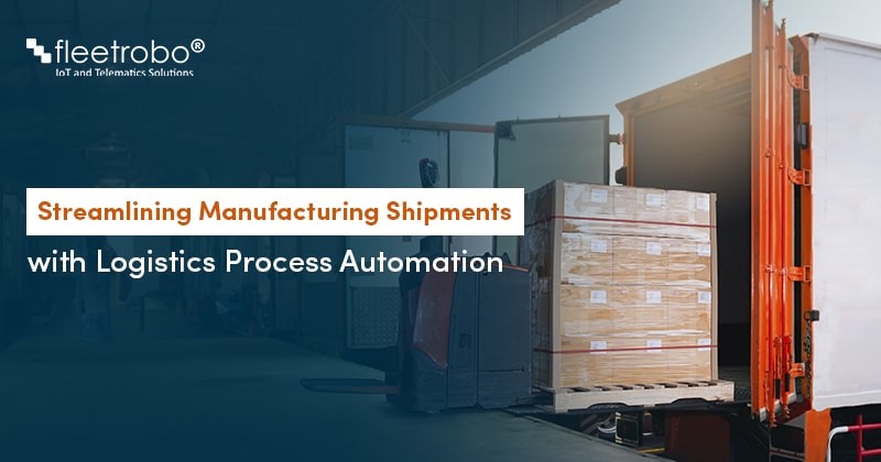 Logistics Process Automation for enhanced Manufacturing Operations Logistics Process Automation for enhanced Manufacturing Operations