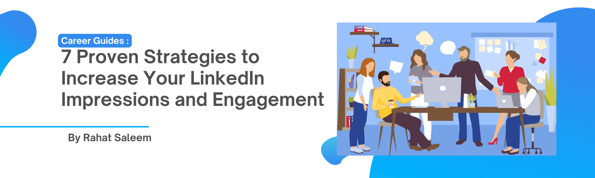 7 Proven Strategies to Increase Your LinkedIn Impressions and Engagement 7 Proven Strategies to Increase Your LinkedIn Impressions and Engagement