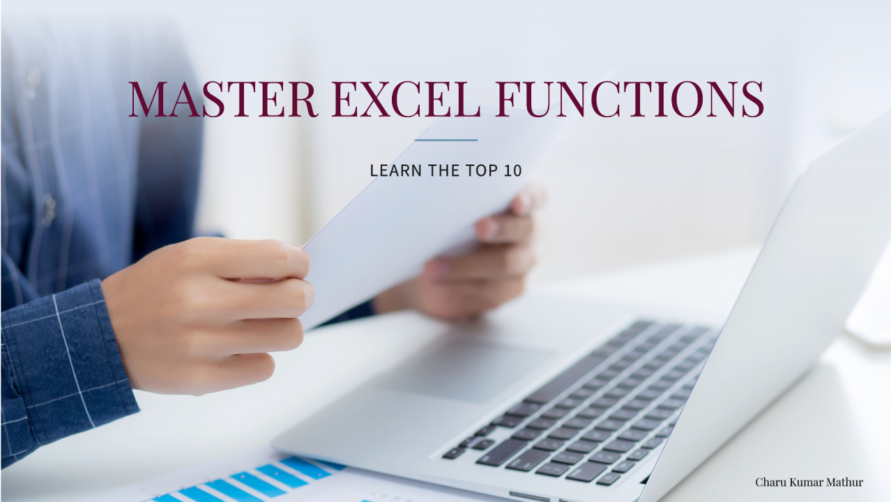 Excel Mastery: 10 Advanced Functions to Elevate Your Skills Excel Mastery: 10 Advanced Functions to Elevate Your Skills