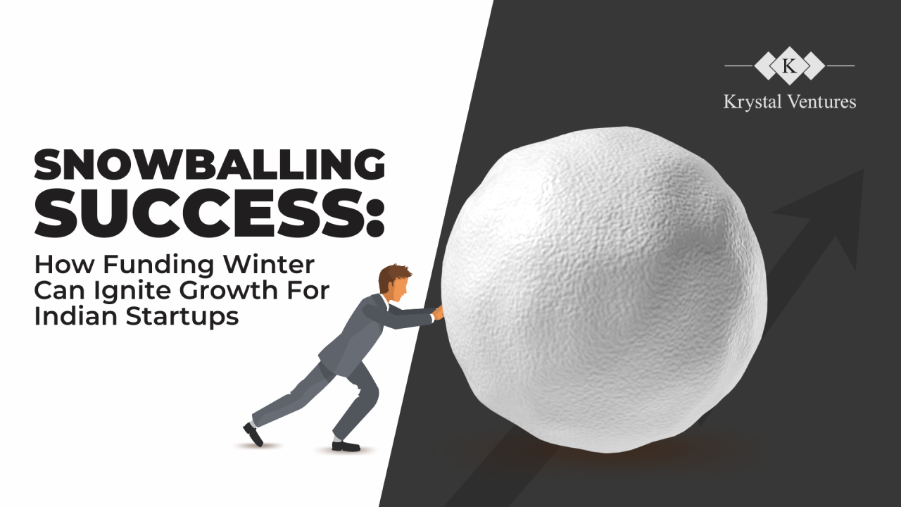 Navigating the Funding Winter: Advantages for Indian Startup Landscape Navigating the Funding Winter: Advantages for Indian Startup Landscape