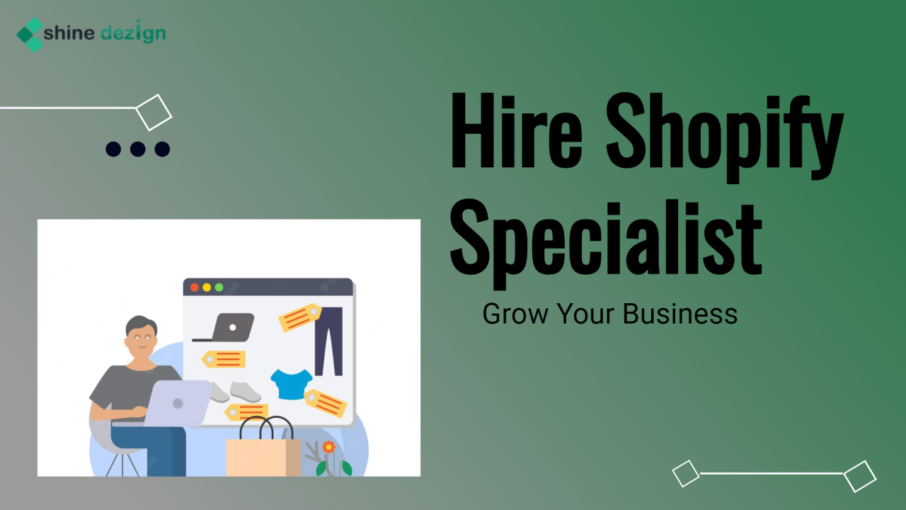 What is the need to Hire Shopify Specialist? What is the need to Hire Shopify Specialist?