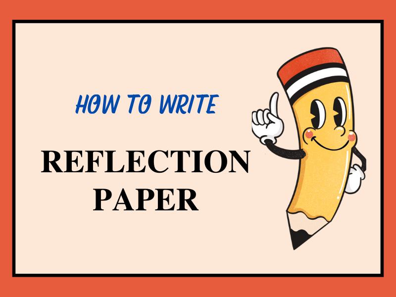 How to write Reflection Paper How to write Reflection Paper