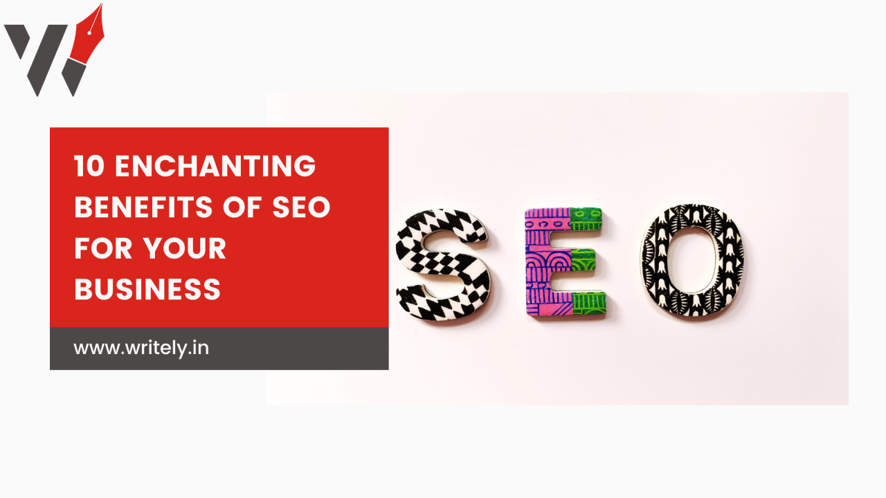Unlocking Success: 10 Enchanting Benefits of SEO for Your Business Unlocking Success: 10 Enchanting Benefits of SEO for Your Business