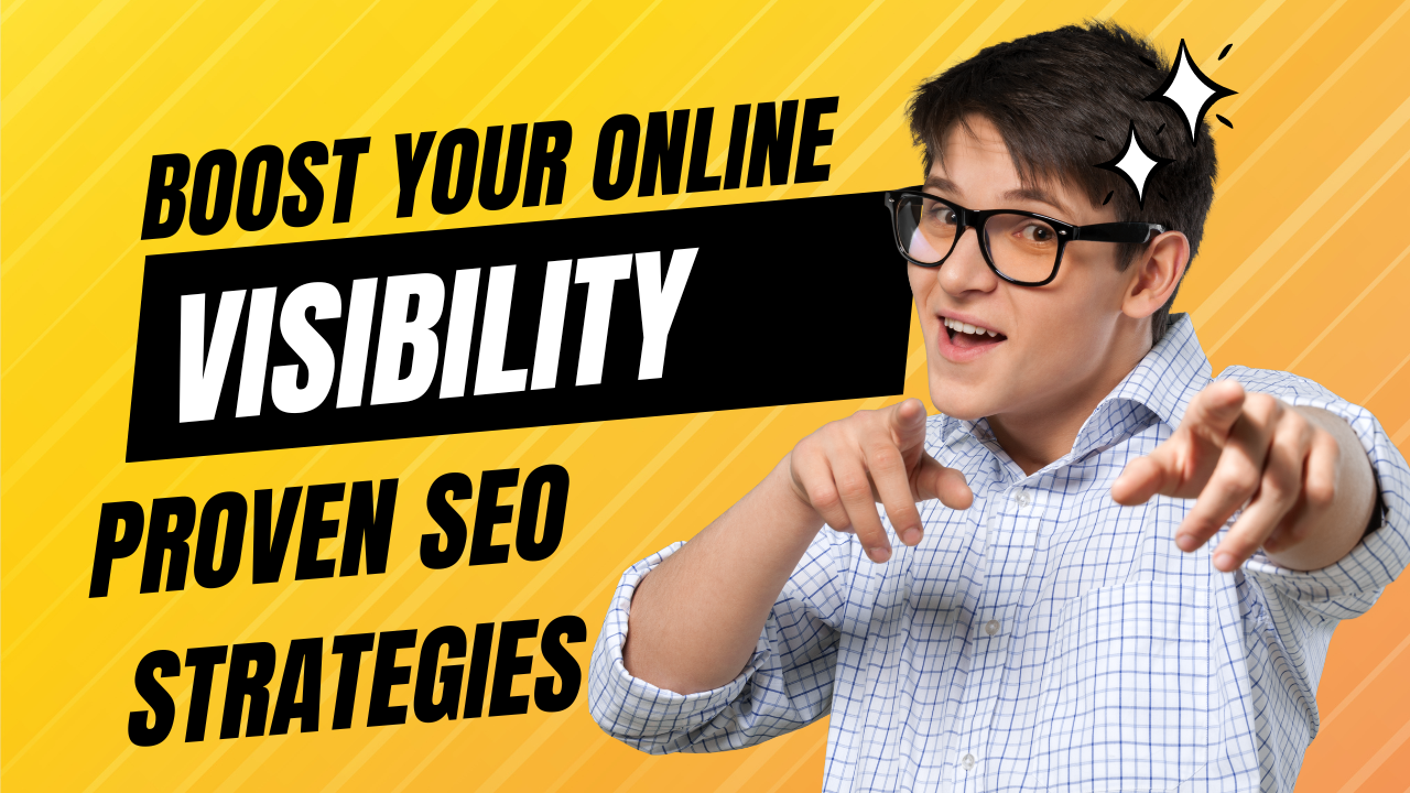 Boost Your Online Visibility with Proven SEO Strategies Boost Your Online Visibility with Proven SEO Strategies