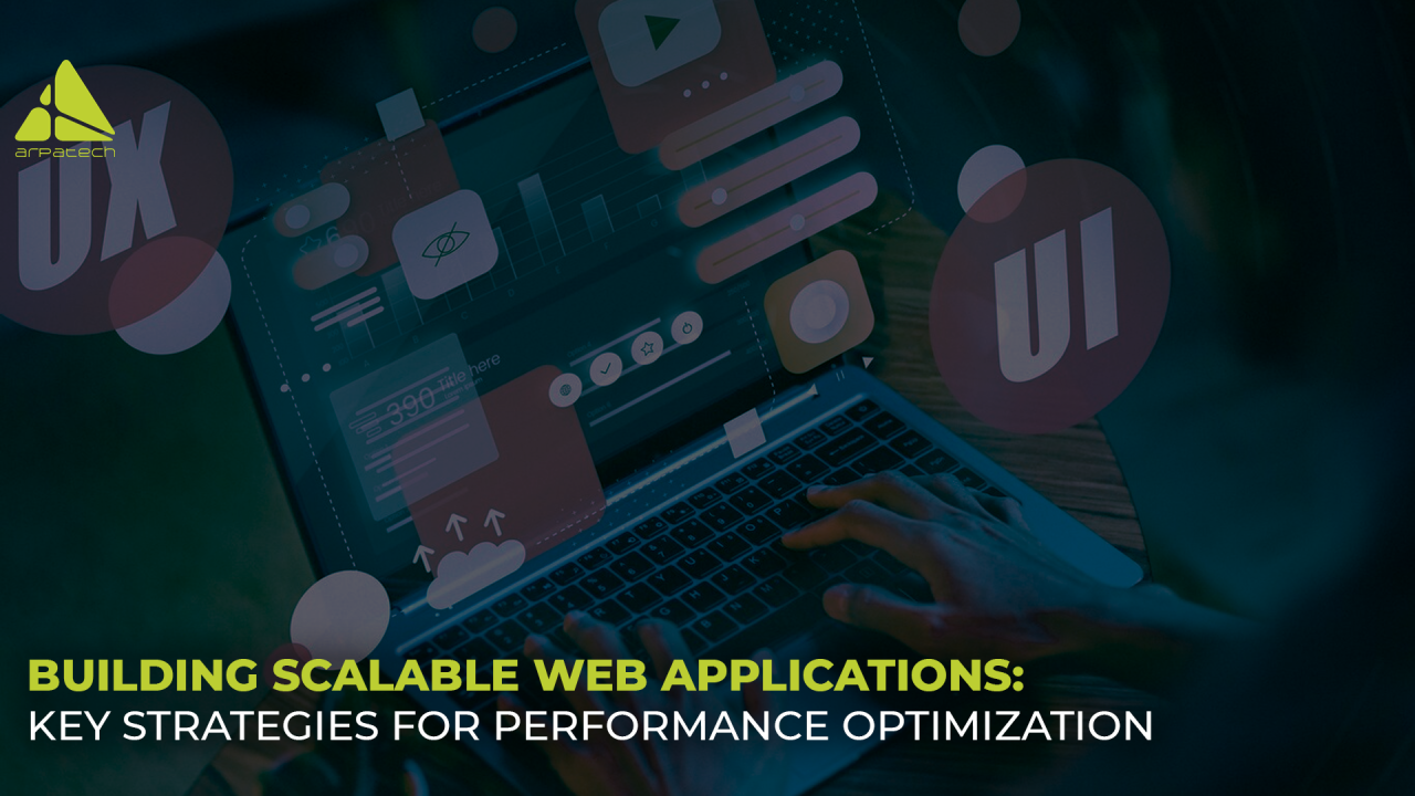 Building Scalable Web Applications: Key Strategies for Performance ... Building Scalable Web Applications: Key Strategies for Performance ...