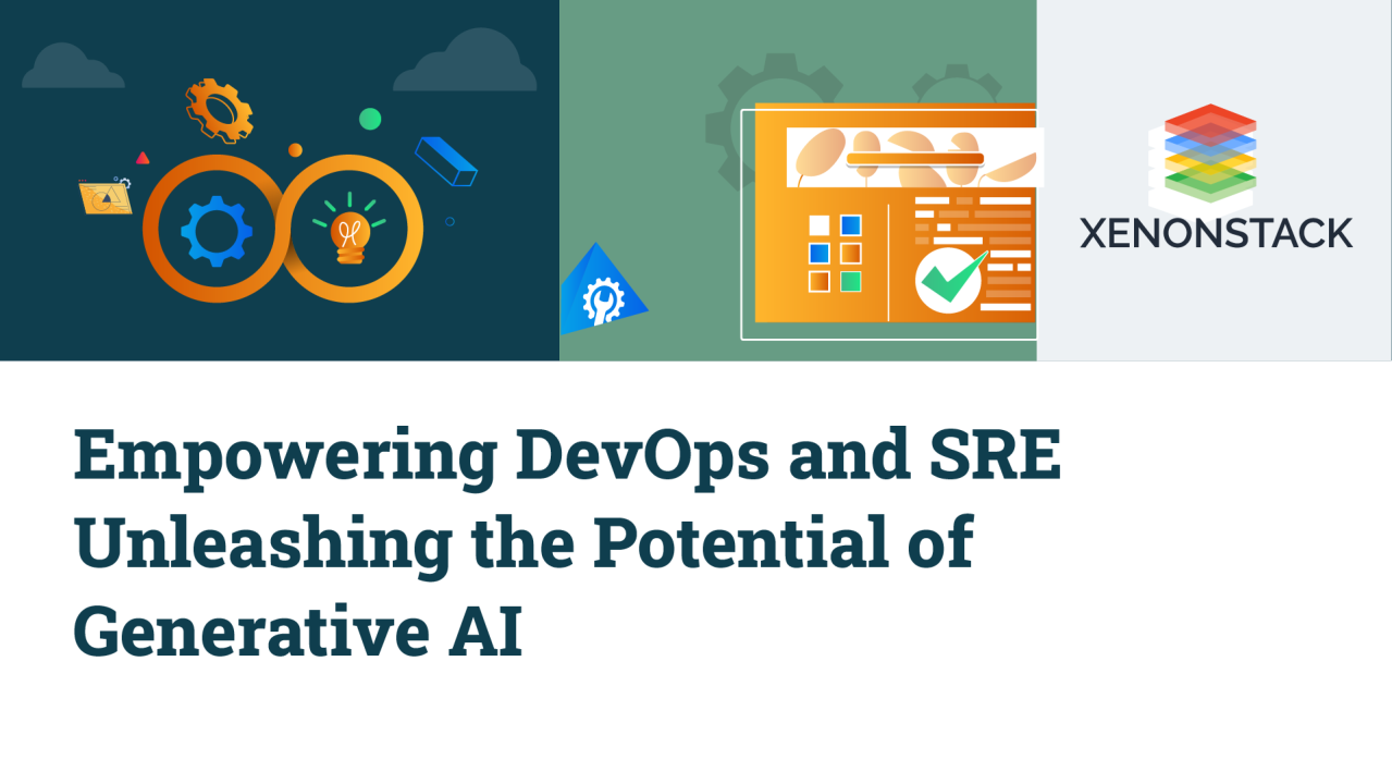 How Generative AI Can Support DevOps and SRE Workflows How Generative AI Can Support DevOps and SRE Workflows