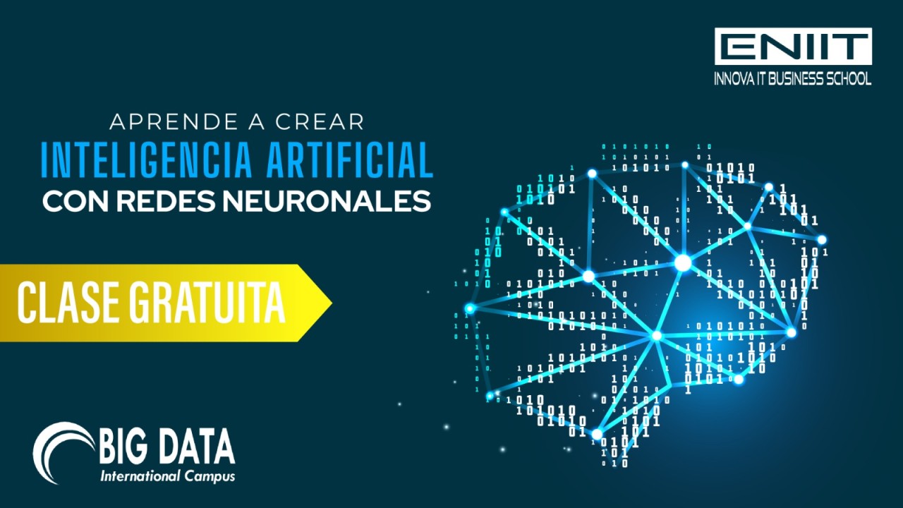 Aprende a crear Inteligencia Artificial con Redes Neuronales Aprende a crear Inteligencia Artificial con Redes Neuronales