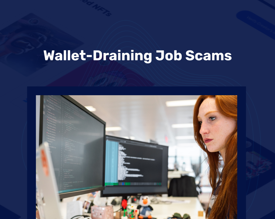 Beware of Wallet-Draining Job Scams in the Web3 Industry Beware of Wallet-Draining Job Scams in the Web3 Industry
