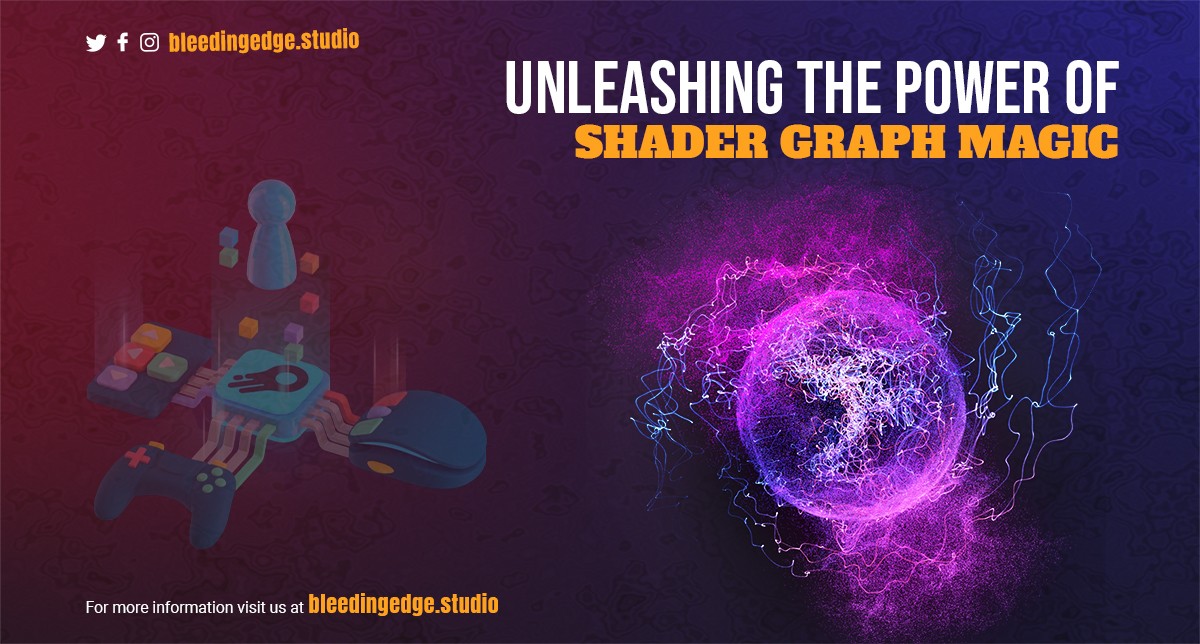 Unleashing the Power of Shader Graph Magic-Transforming Visuals in Unreal Unleashing the Power of Shader Graph Magic-Transforming Visuals in Unreal